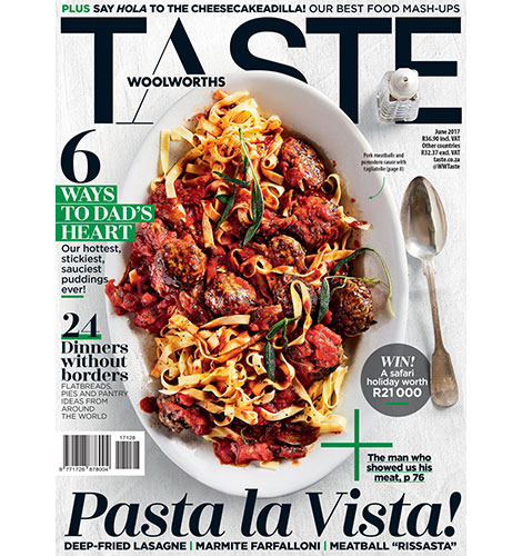 The June 2017 issue of TASTE has arrived! | Woolworths TASTE